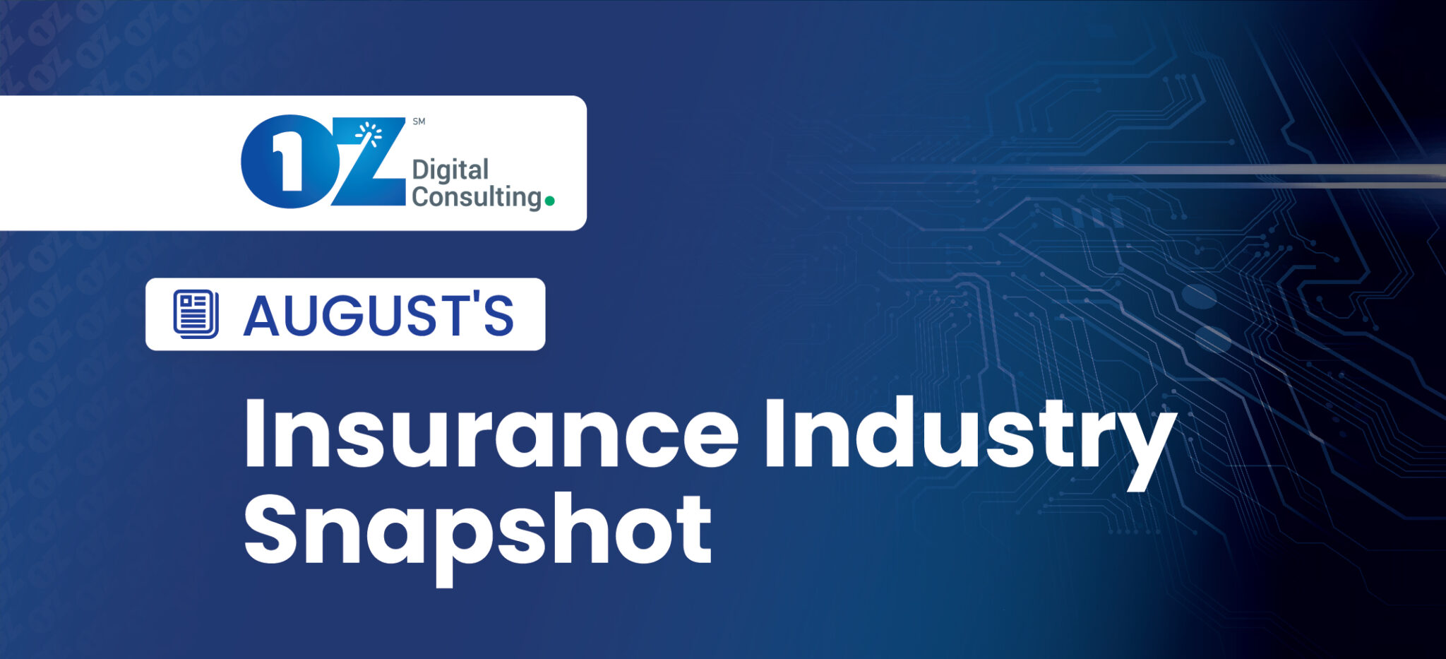 Intelligent Automation in the Insurance Industry – August 2022 Snapshot ...